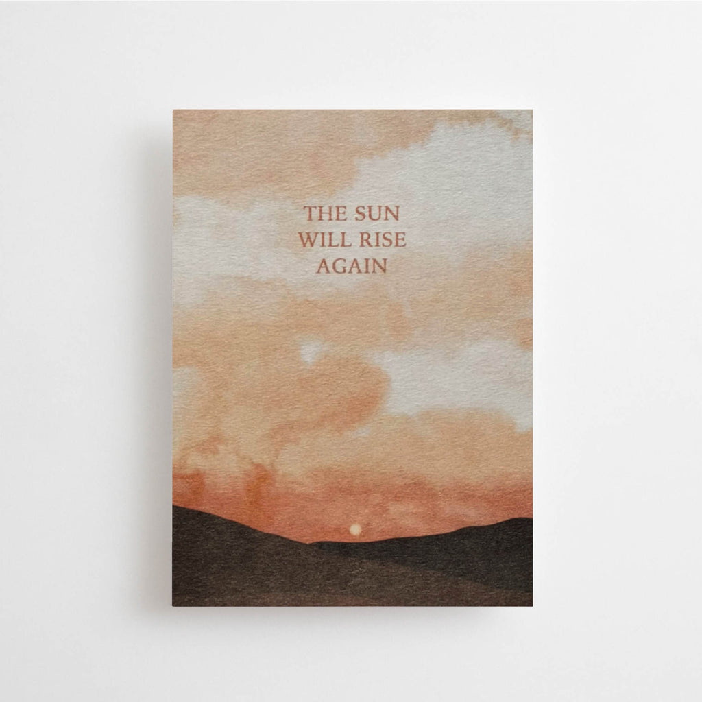 THE SUN WILL RISE AGAIN - POSTKARTE – Anna Cosma